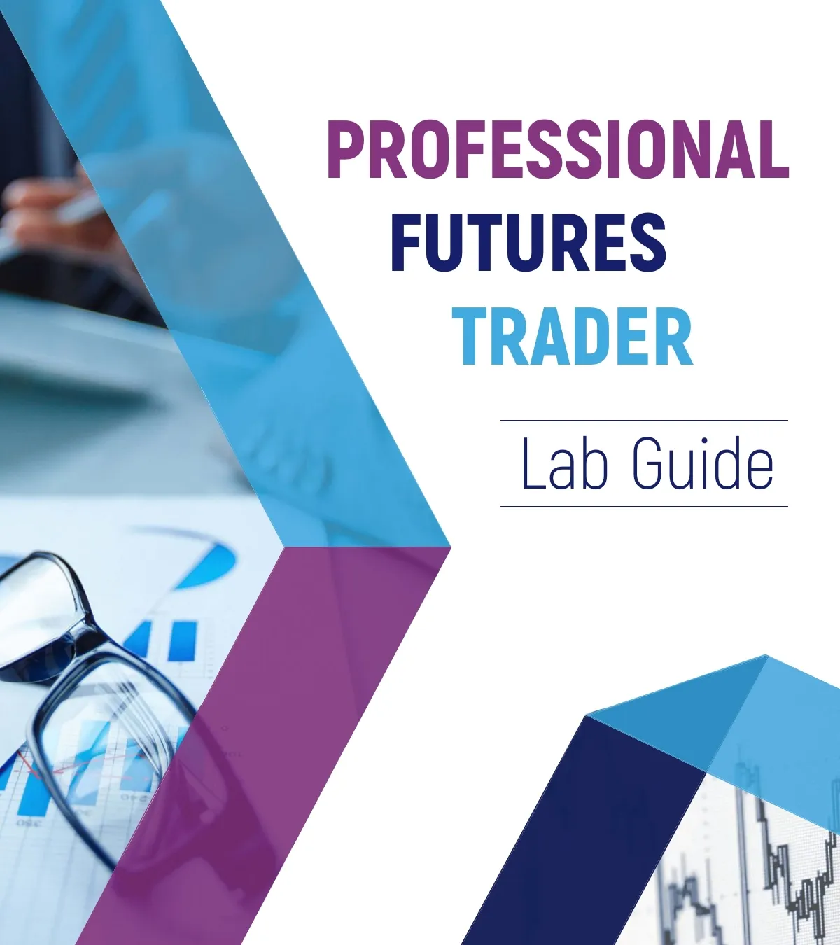 Professional Futures Trader • Futures Lab Guide